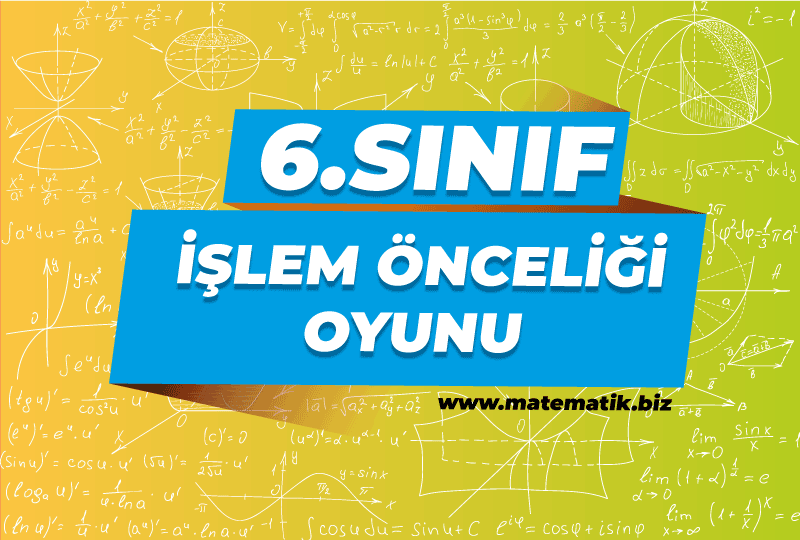 İşlem Önceliği Oyunu | Matematik.Biz